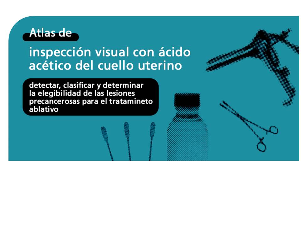 Atlas de inspección visual con ácido acético del cuello uterino ...